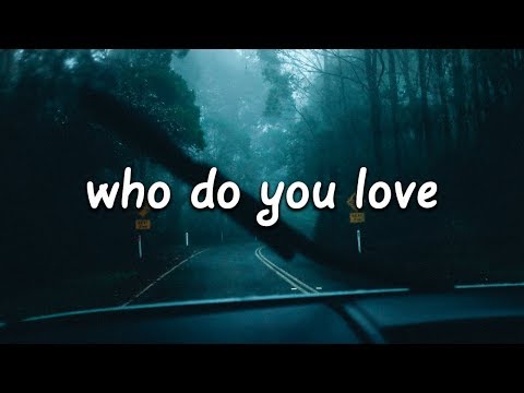 The Chainsmokers & 5 Seconds of Summer - Who Do You Love (Lyrics)