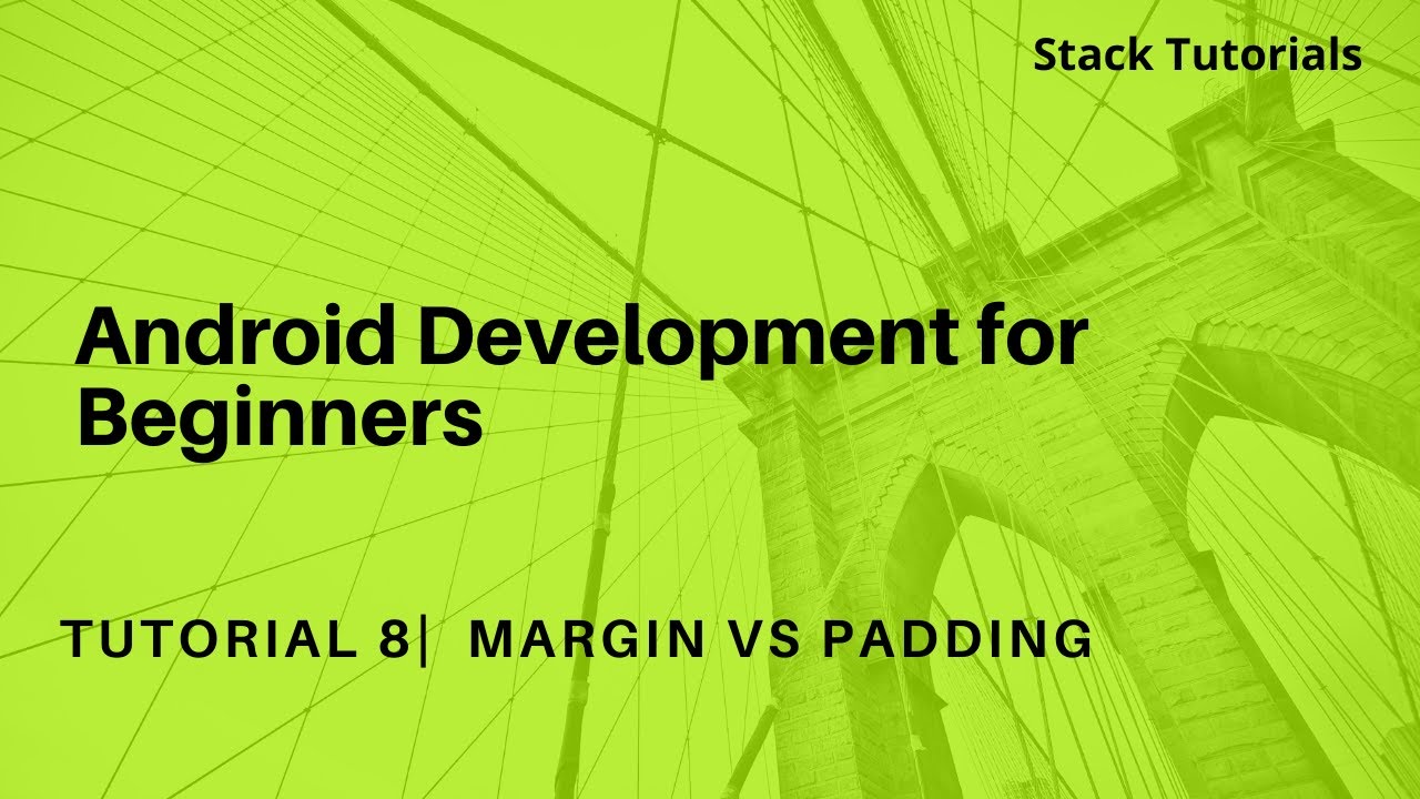 Android Development for Beginners | Tutorial 8 | Margin padding