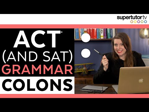 Colon Rules! For the ACT®, SAT,® & Everyday English! How to use colons like a boss!