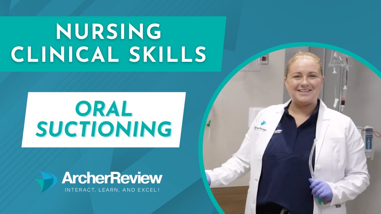 Nursing Clinical Skill: Oral Suctioning