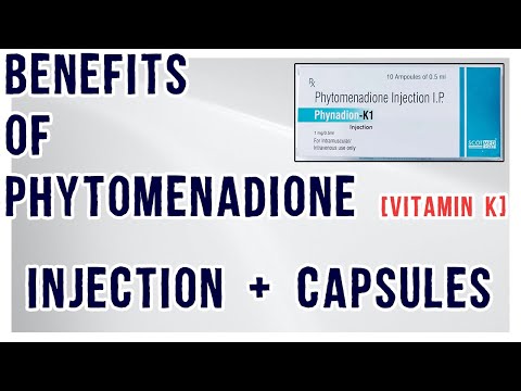 Benefits of Phytomenadione Injection + capsules | Benefits of Vitamin K | Vitamin k1