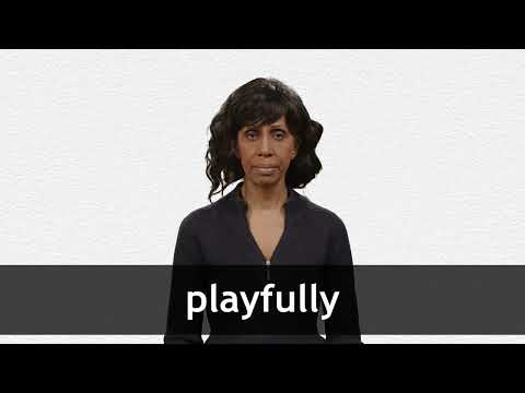 PLAYFULLY definition and meaning | Collins English Dictionary
