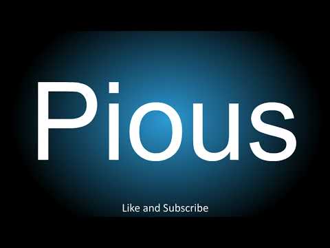 How to correctly pronounce - Pious.