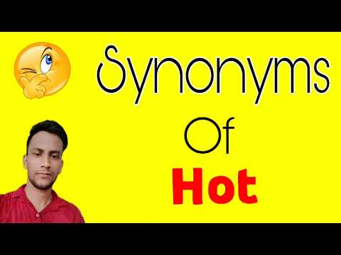 Hot ka synonym | Hot synonym | synonyms of Hot