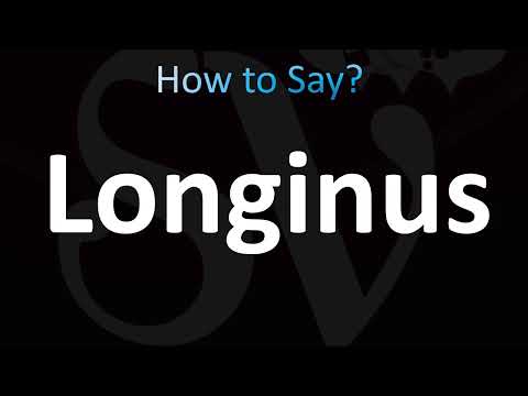 How to Pronounce Longinus (CORRECTLY!)