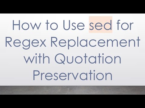 How to Use sed for Regex Replacement with Quotation Preservation