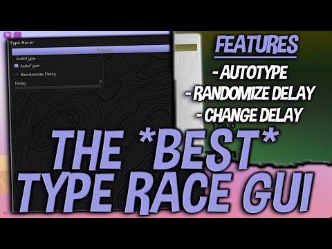 SHOWCASING THE *BEST* TYPE RACE GUI - 2022 😈 (AUTO TYPE, RANDOM SPEED, CHANGE SPEED!)