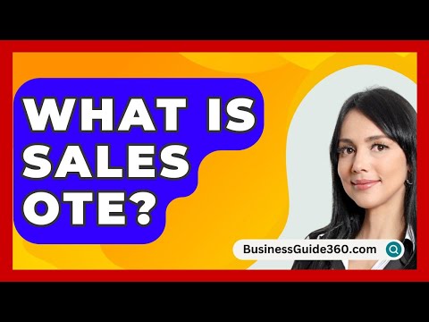 What Is Sales OTE? - BusinessGuide360.com