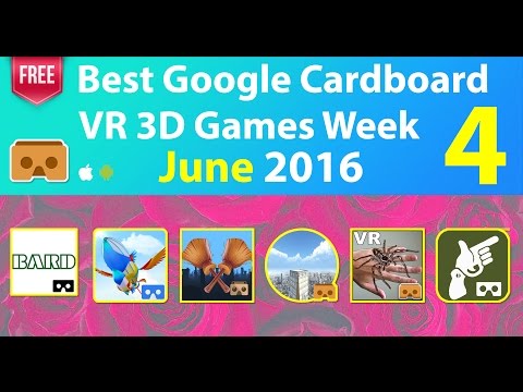 Best Google Cardboard VR 3D Games Week 4 June 2016 for Android & iOS