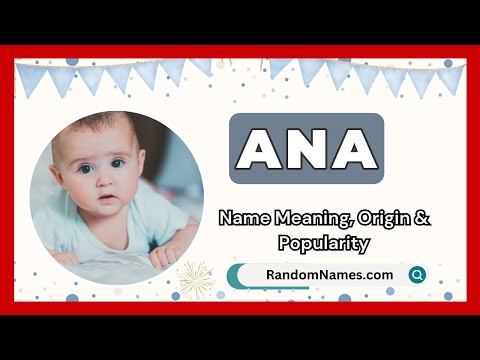 Ana - Baby Boy Name Meaning, Origin & Popularity - RandomNames.com