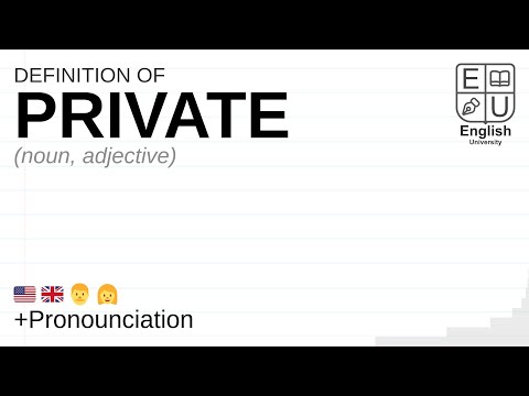 PRIVATE meaning, definition & pronunciation | What is PRIVATE? | How to say PRIVATE