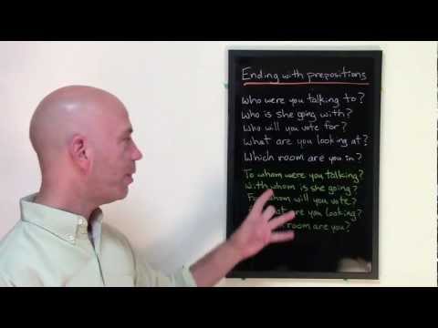 "Ending with a preposition" ESL English lesson: Talk like a native