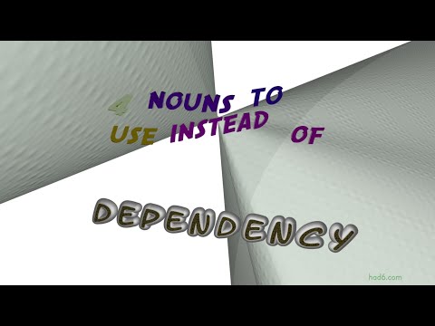 dependency - 5 nouns having the meaning of dependency (sentence examples)