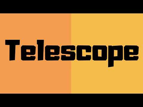 How to pronounce telescope? telescope pronunciation