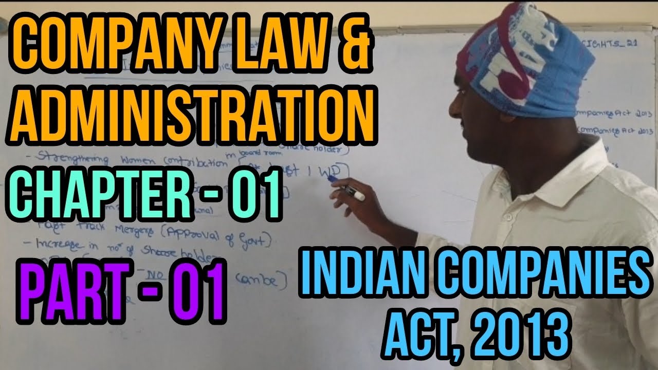 Company Law & Administration | Indian Companies Act, 2013 chapter-01 part - 01 | Kannada explanation
