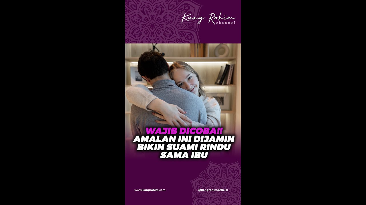 JANGAN DIAM! Jika Suami Selingkuh, Lakukan Amalan yang Bikin RINDU Ini! #kangrohim #suami #selingkuh