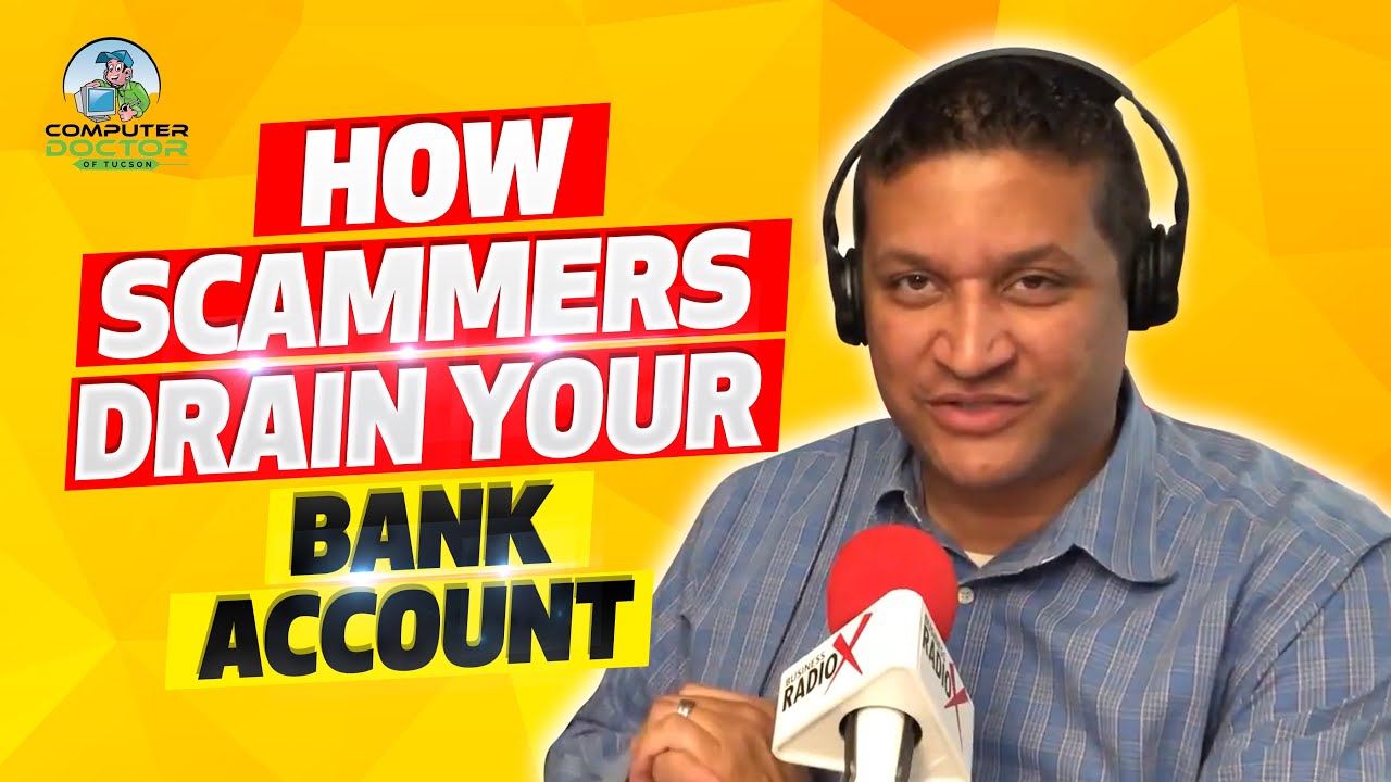 How Scammers Drain Your Bank Account