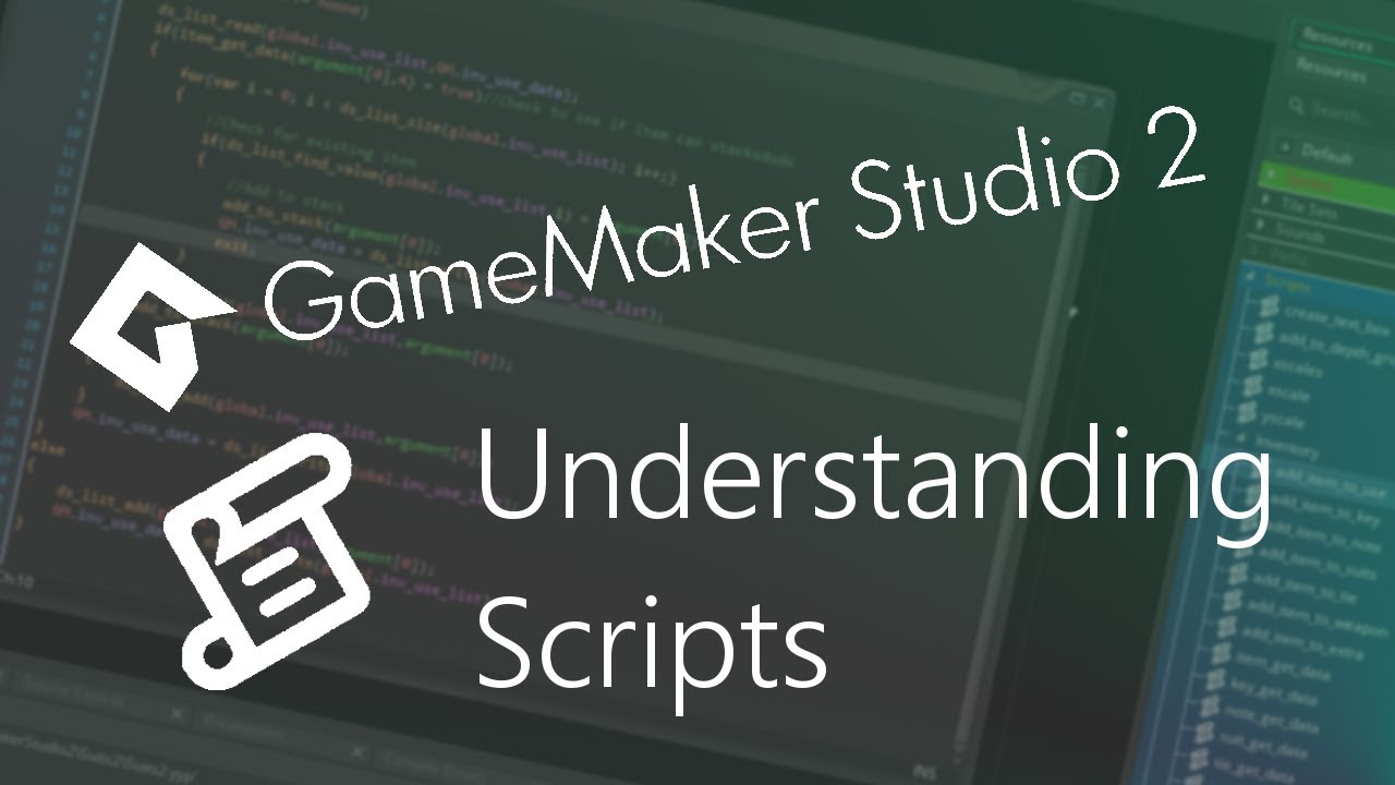 GameMaker Studio 2: Understanding Scripts