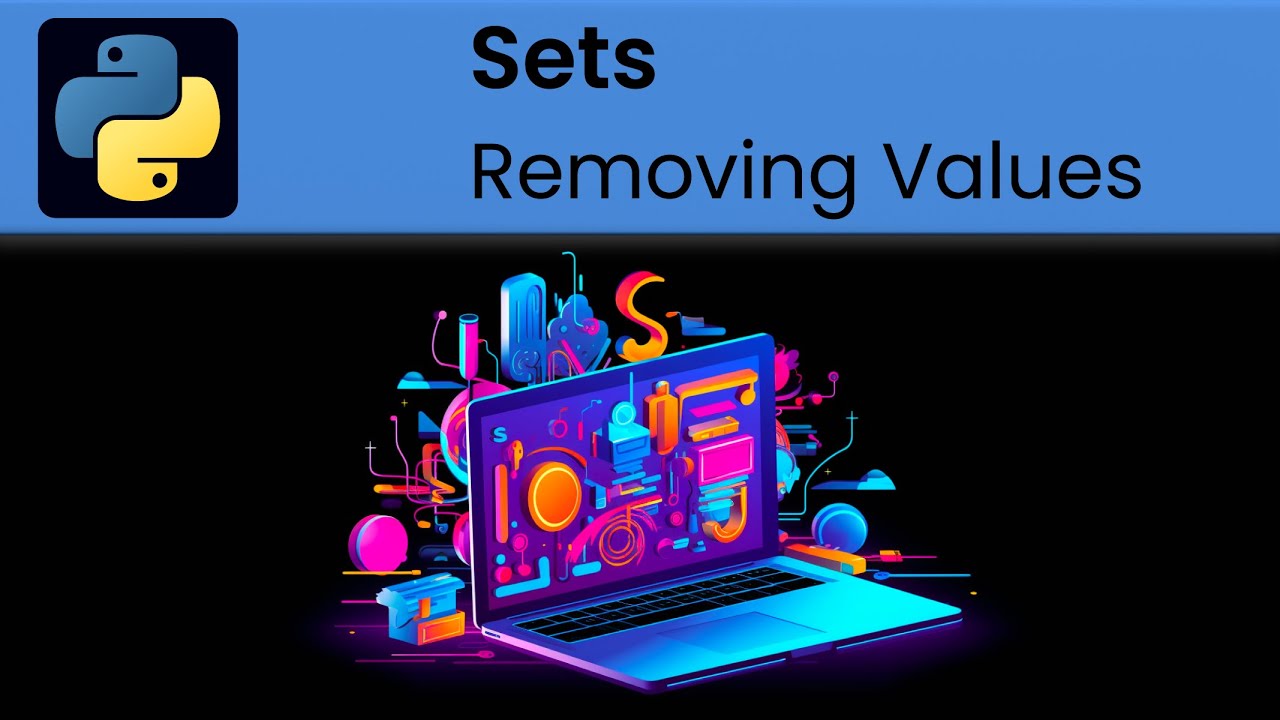Python - Sets: Removing Values