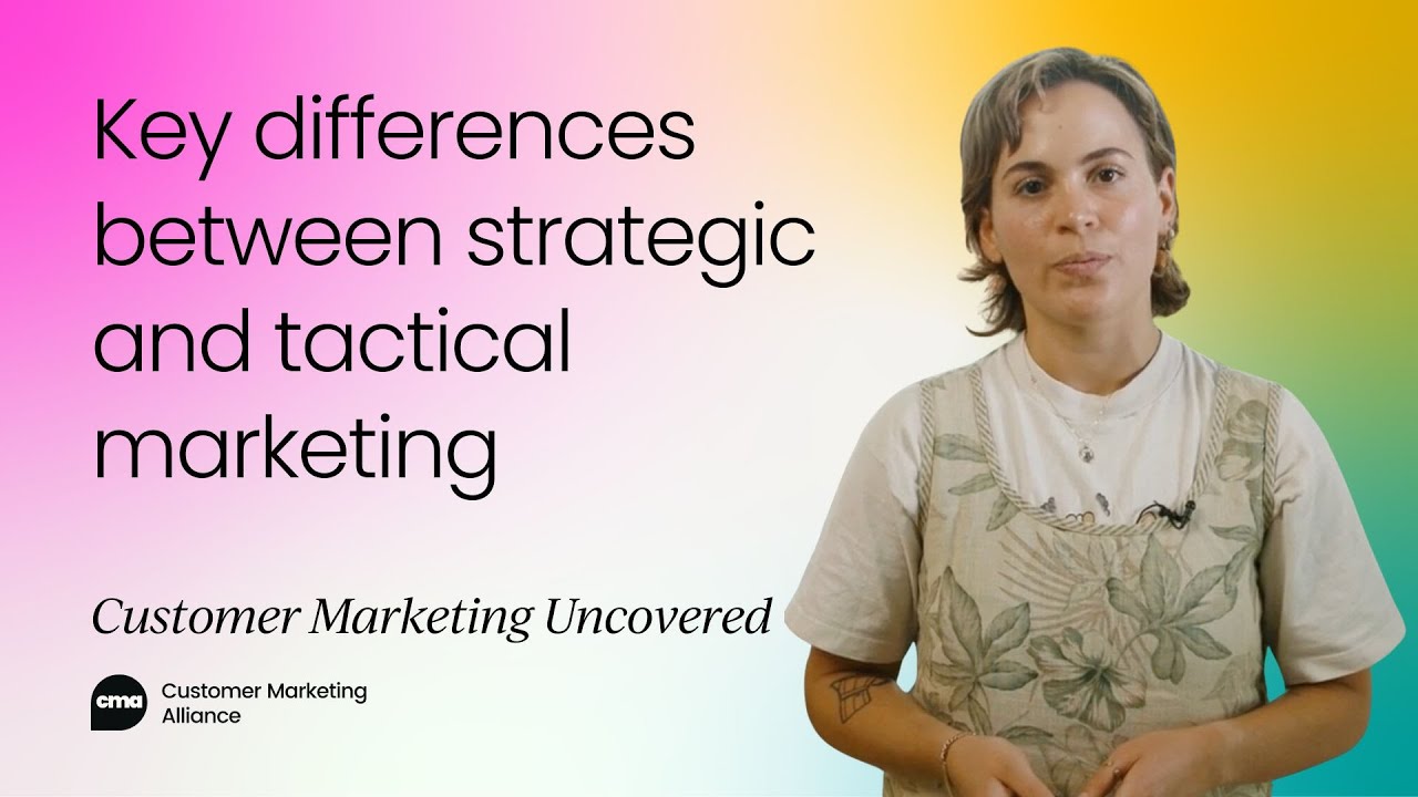 The must-know differences between strategic and tactical marketing