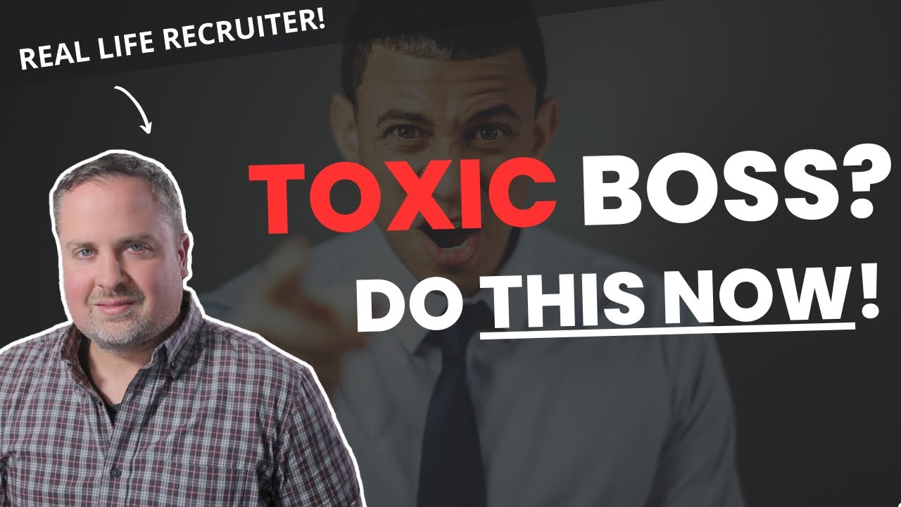 How To Deal With A Toxic Boss Without Losing Your Mind!