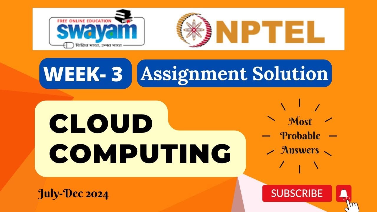 Cloud Computing Week 3 Assignment  Solution | NPTEL | Swayam | July - Dec 2024