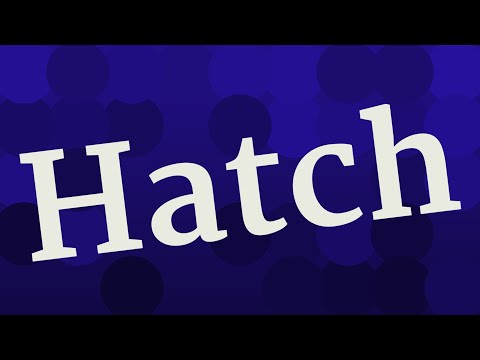 HATCH pronunciation • How to pronounce HATCH