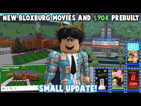 BLOXBURG SMALL UPDATE ADDED NEW MOVIES and a $90K PREBUILT HOUSE
