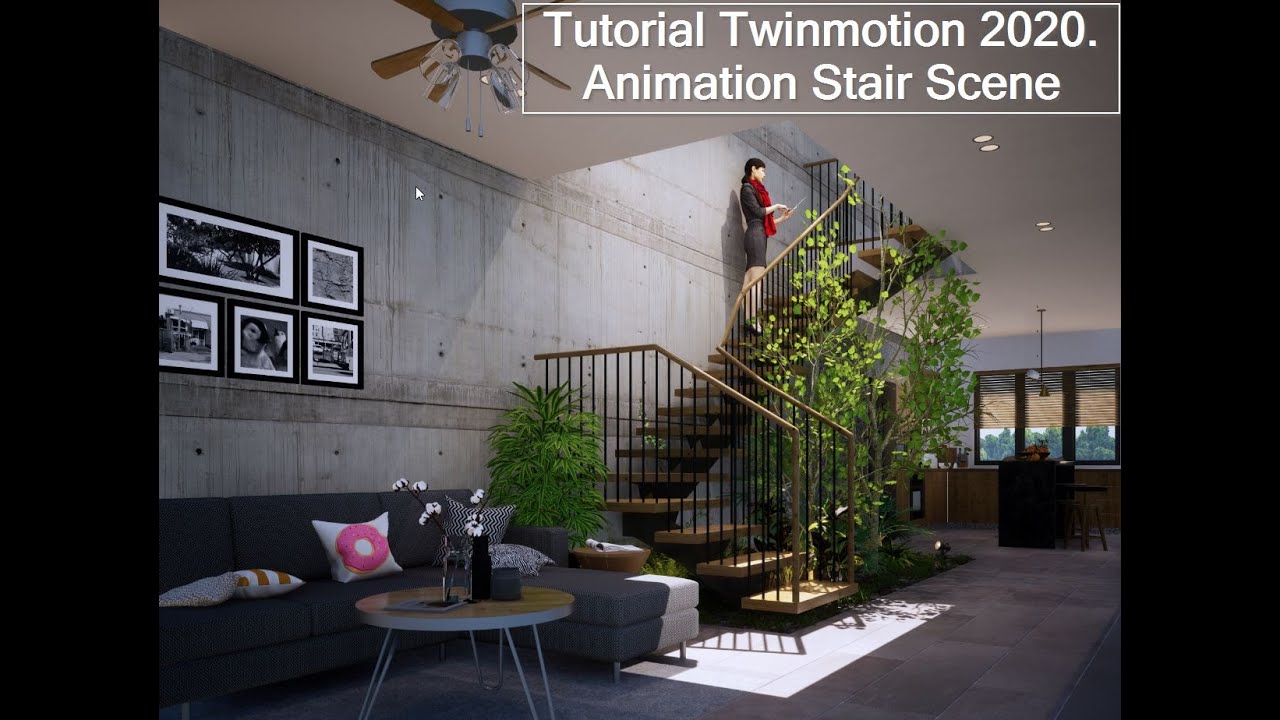 Tutorial Twinmotion 2020. (Animation Stair Scene )