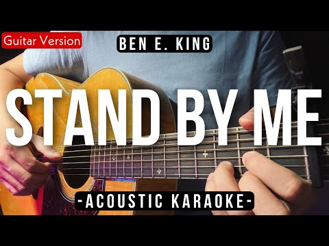 Stand By Me [Karaoke Acoustic] - Ben E. King [Slow Chill Version]