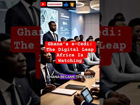 Ghana’s e-Cedi: The Digital Leap Africa Is Watching #history #africa #ghana #facts
