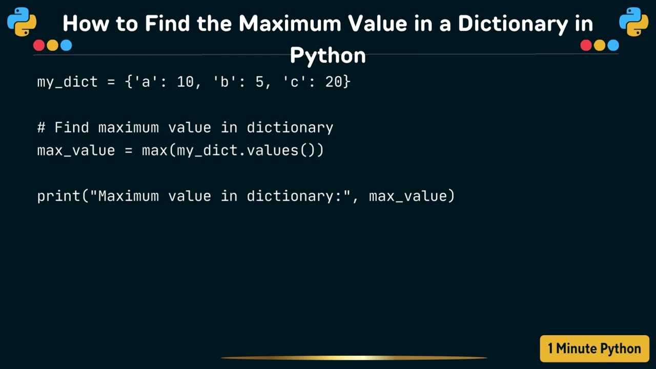 How to Find the Maximum Value in a Dictionary in Python