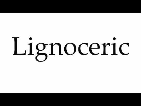 How to Pronounce Lignoceric