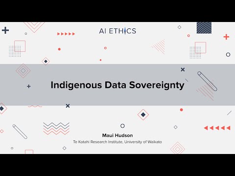 AI Ethics Course: Indigenous Data Sovereignty by Maui Hudson