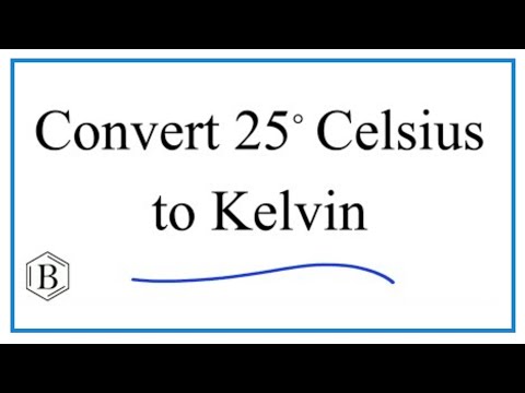 How to Convert 25° Celsius to Kelvin