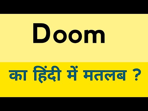 Doom meaning in hindi | Doom ka matlab kya hota hai  ?