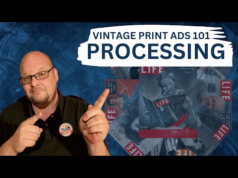 VINTAGE PRINT ADS 101 Processing A LIFE Magazine