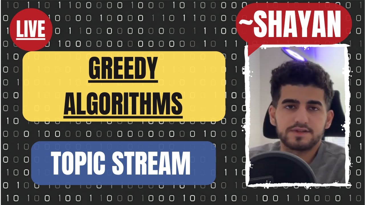 Greedy Algorithms - Topic Stream
