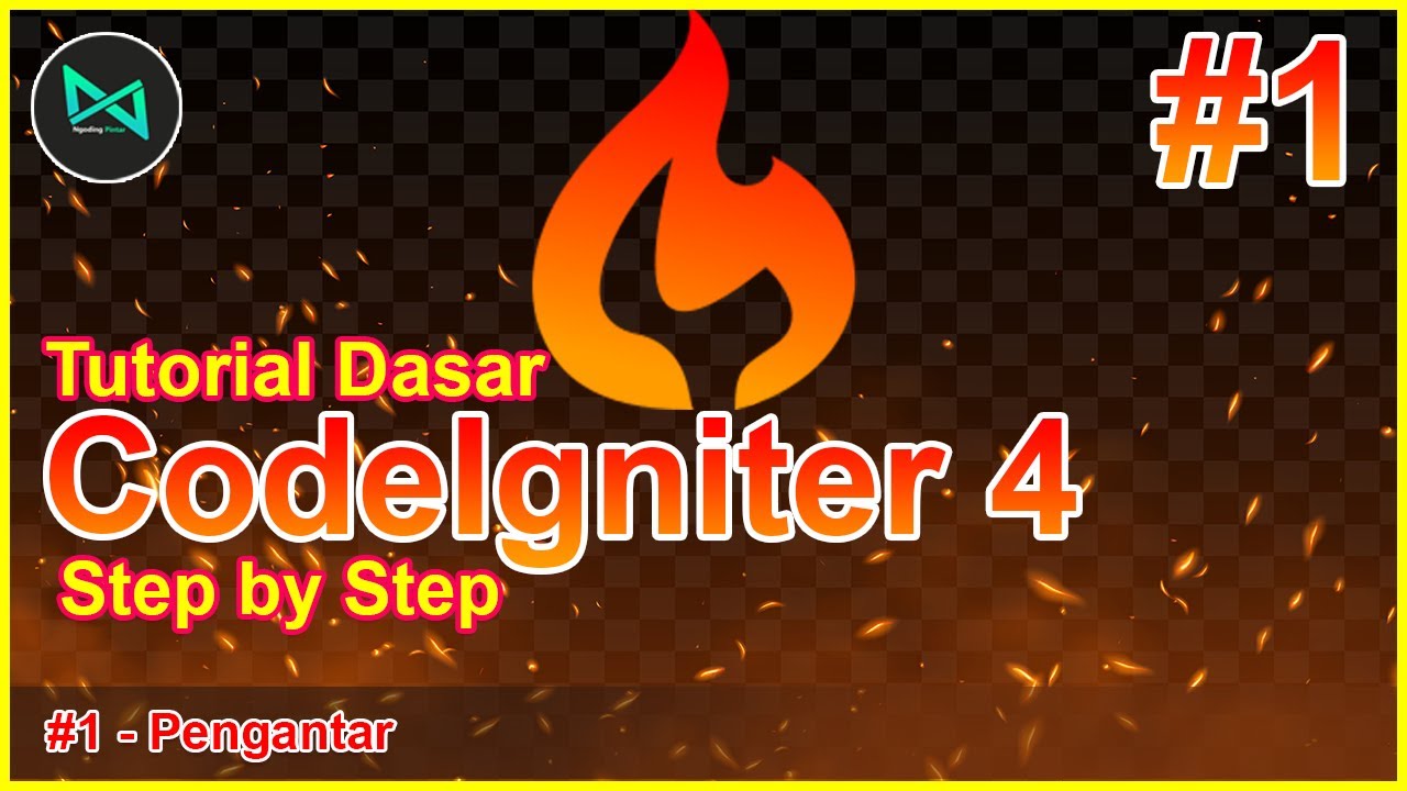 #1 - Pengantar | Tutorial Codeigniter 4