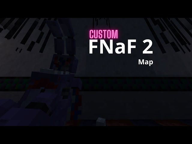 Custom Fnaf 2 Map Minecraft Map