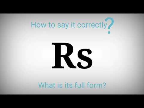 Rs Its correct pronunciation and its full form