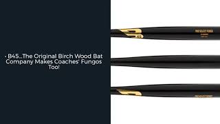 B45 35.5" Birch Wood Fungo Baseball Bat (B45FUNGO) | JustBats.com