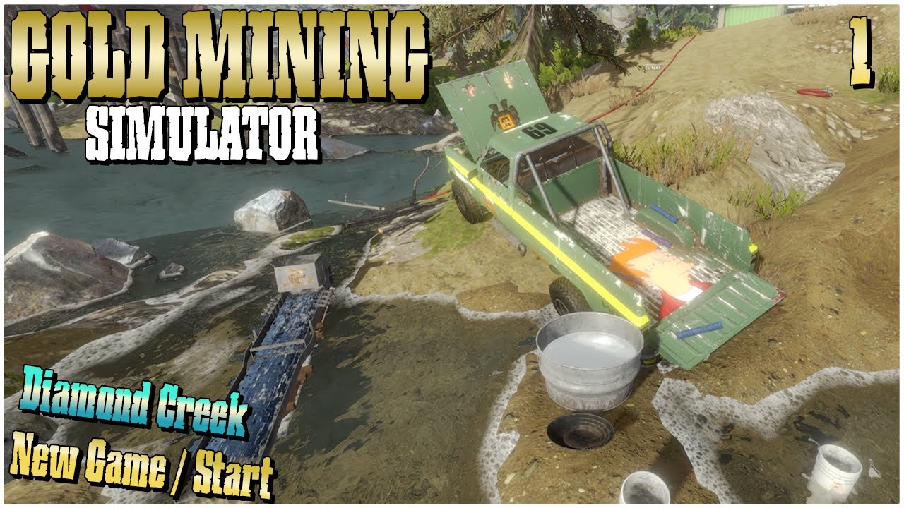 Brand New Start at Diamond Creek | Gold Mining Simulator | [S01 D01] Ep 1