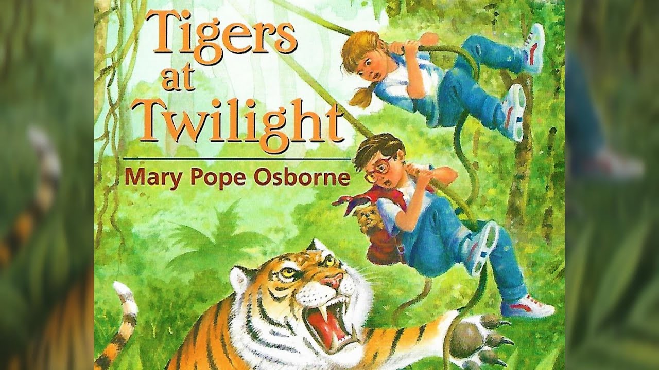Magic Treehouse #19: Tigers at Twilight