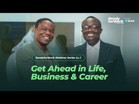 Bola Ray x Tom-Chris Emewulu | Get Ahead in Life, Business & Career | ReadyforWork Webinar Ep.3