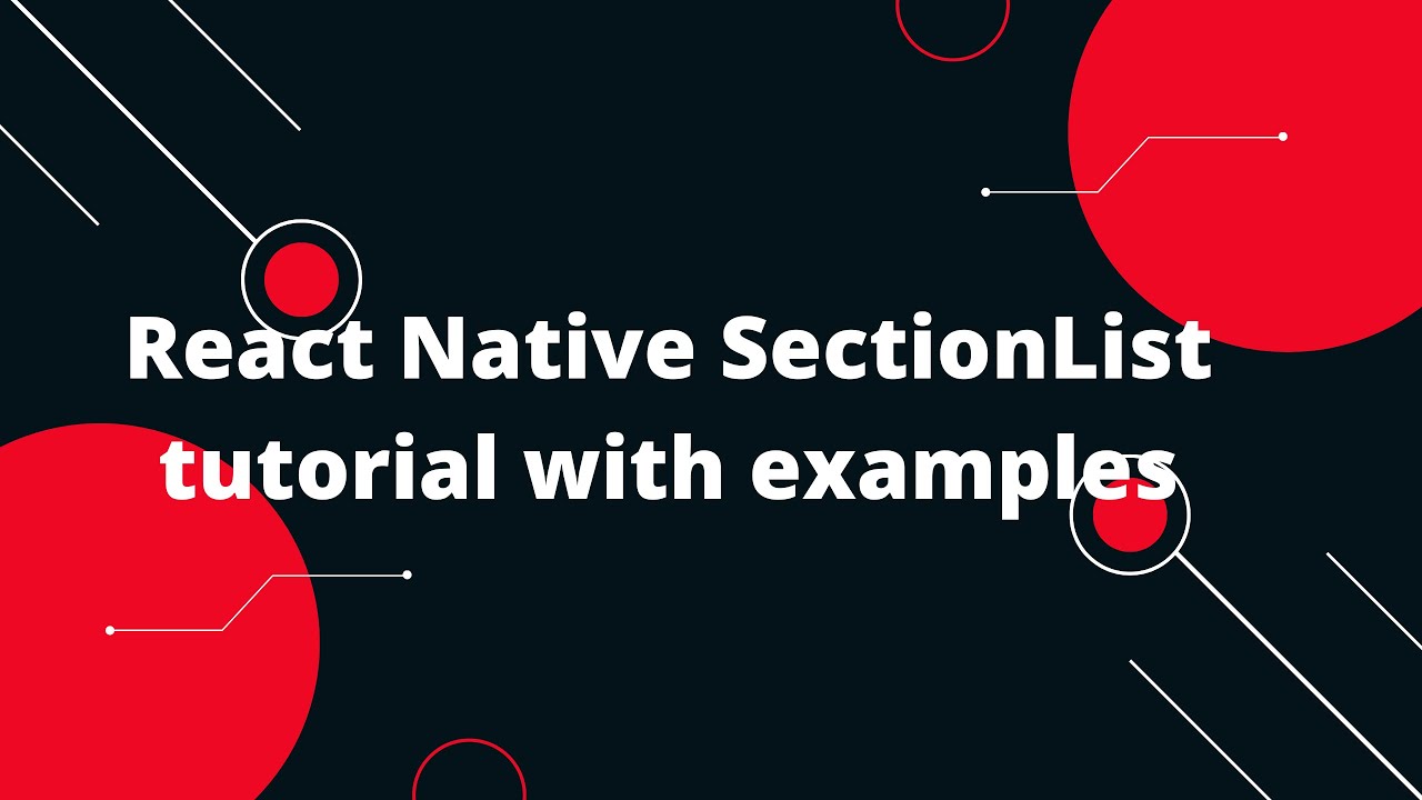 React Native SectionList tutorial with examples | React Native Tutorial