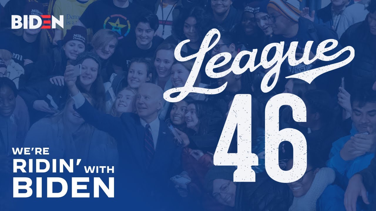 League 46 | Joe Biden For President