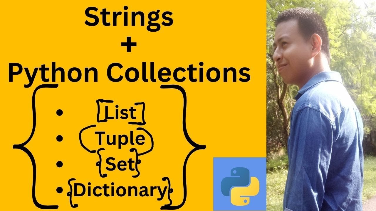 Strings, Python Collections: List, Tuple, Set, Dictionary and Nested Dictionaries