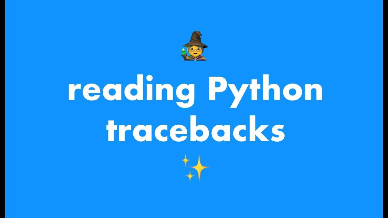 Reading Python tracebacks