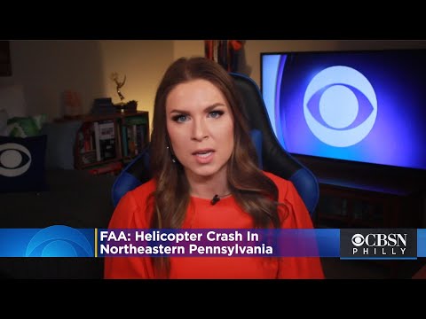 FAA: Authorities Investigate Helicopter Crash In Northeastern Pennsylvania